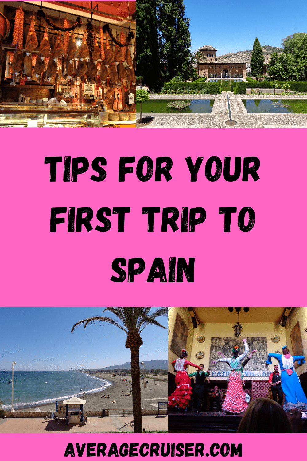Tips for your first trip to Spain - Average Cruiser