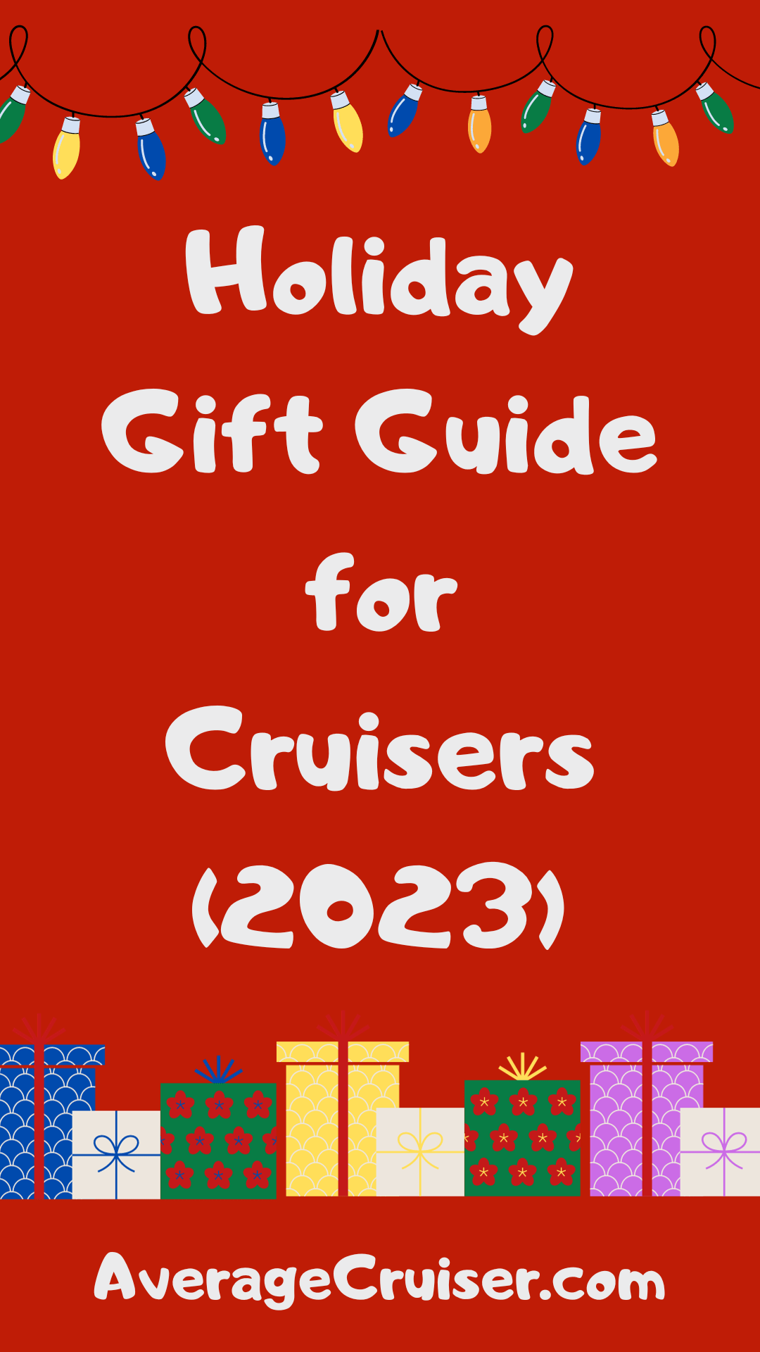 Holiday Gift Guide For Cruisers - Average Cruiser